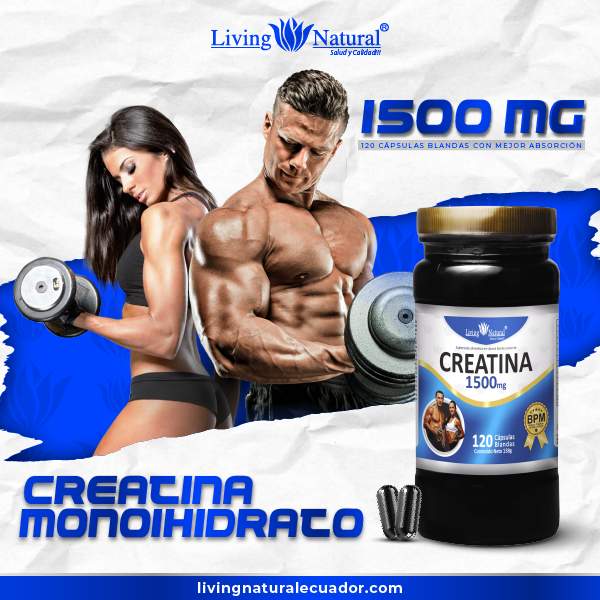 CREATINA MONOHIDRATADA 120 CÁPSULAS | 1500 MG – Living Natural Ecuador